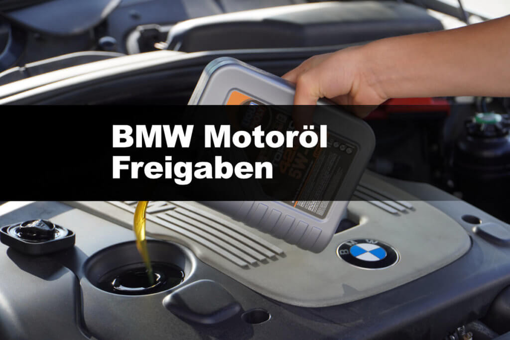 BMW Motoröl Freigaben - AUTO MOTOR ÖL